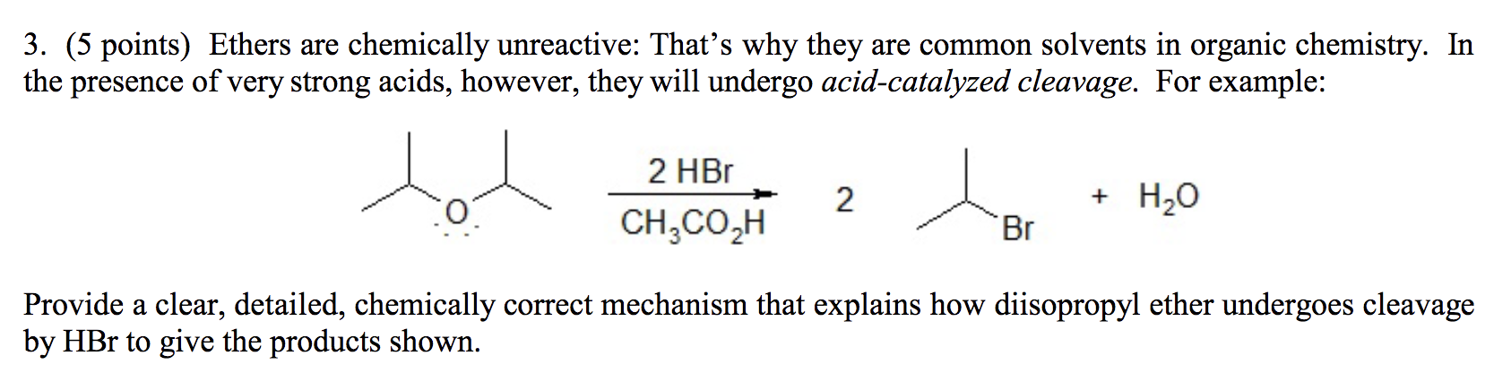 Solved 3. (5 points) Ethers are chemically unreactive: | Chegg.com