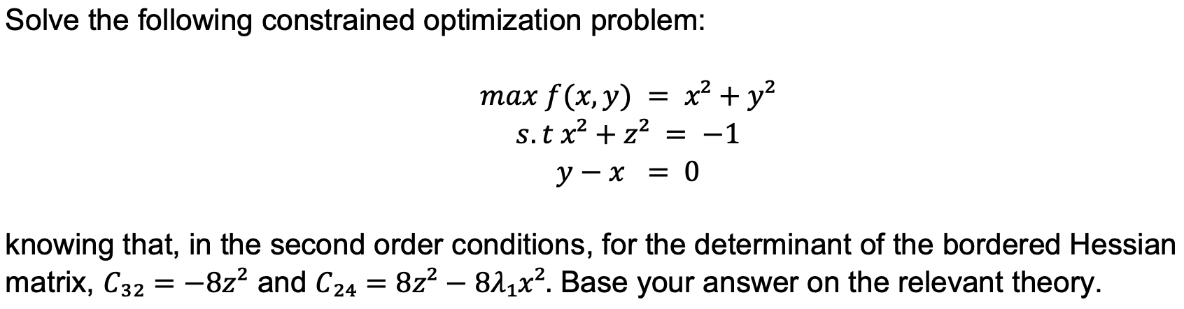 Solved Solve the following constrained optimization problem: | Chegg.com
