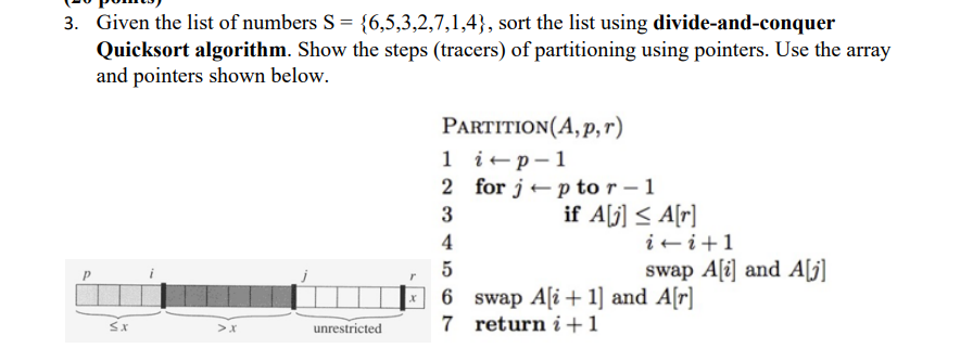Solved 3. Given the list of numbers S={6,5,3,2,7,1,4}, sort | Chegg.com