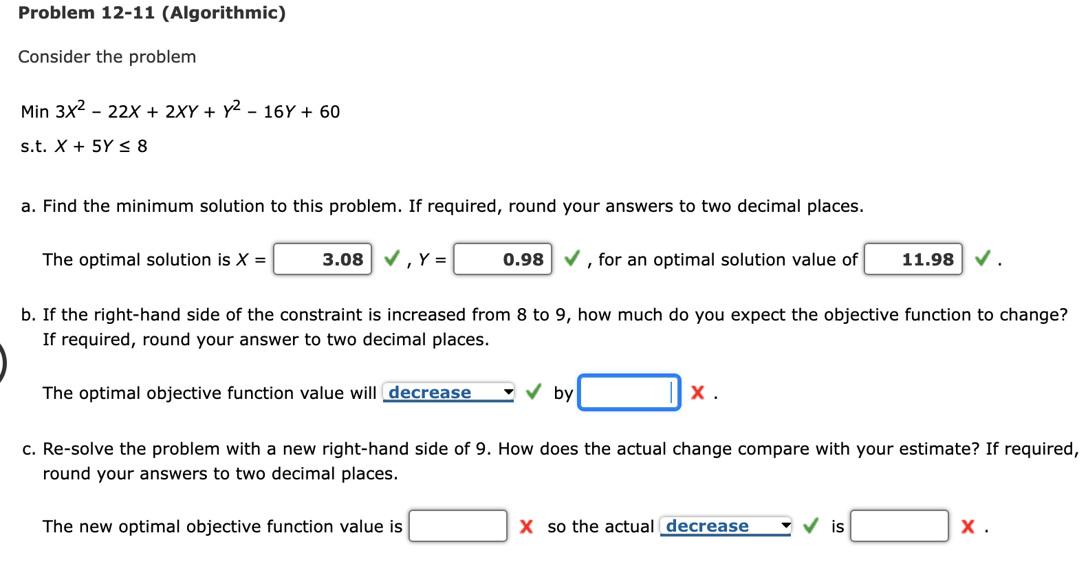 Solved Problem 12-11 (Algorithmic) Consider the problem Min | Chegg.com Solved Problem 12-11 (Algorithmic) Consider the problem Min | Chegg.com