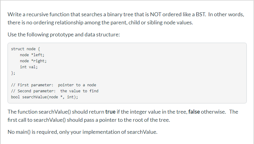 Solved Write a recursive function that searches a binary | Chegg.com