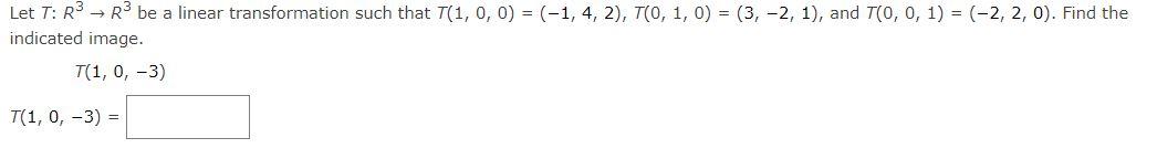 Solved Let T:R3→R3 be a linear transformation such that | Chegg.com