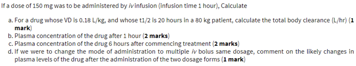 Solved If a dose of 150mg was to be administered by iv | Chegg.com
