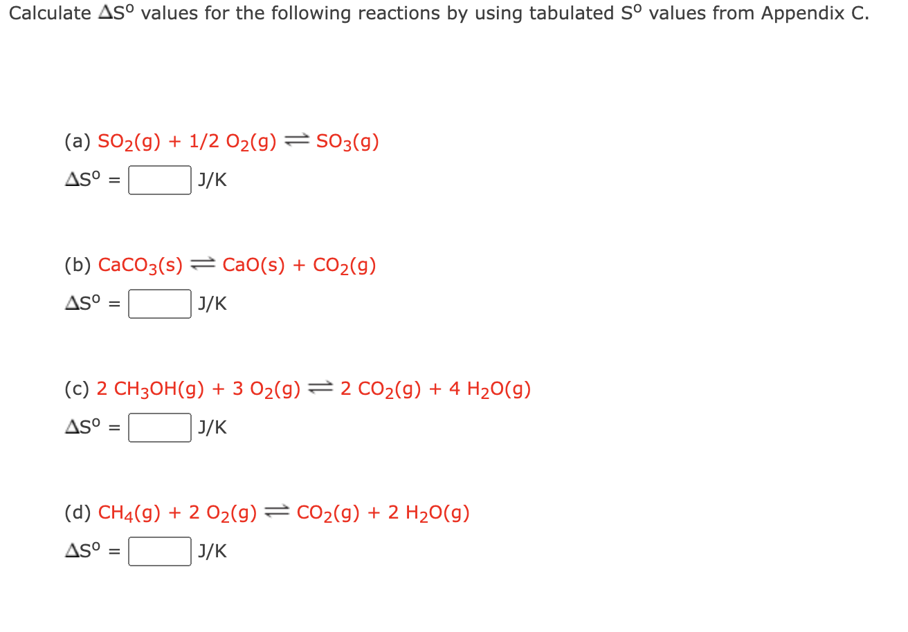 Solved Calculate ΔS∘ values for the following reactions by | Chegg.com