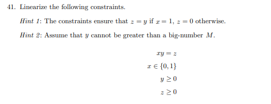 Solved 41. Linearize the following constraints. Hint 1: The | Chegg.com