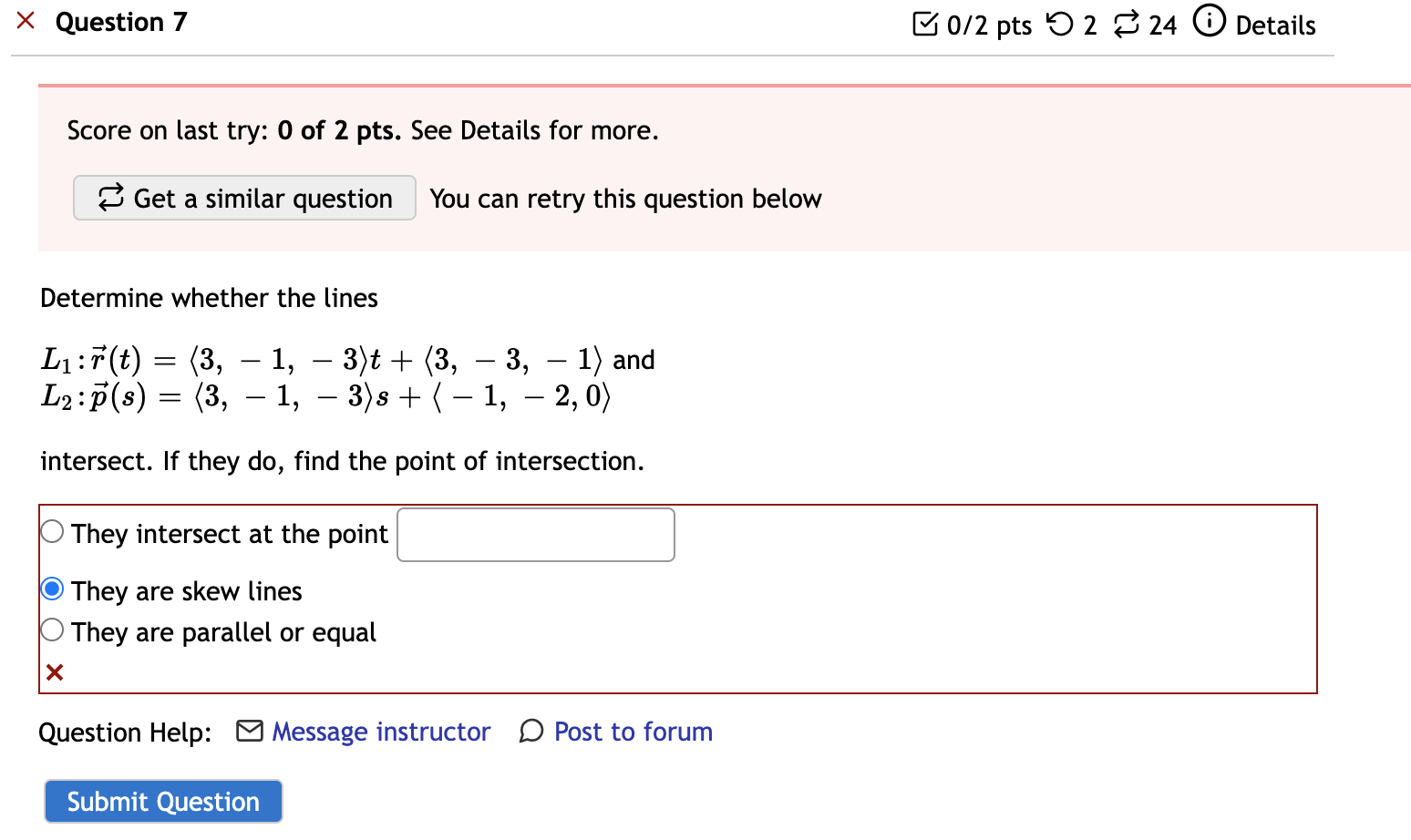 Solved Determine whether the lines L 1 : → r ( t ) = 3 , − | Chegg.com