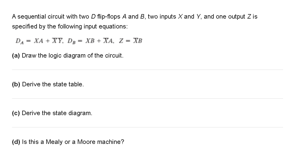 Solved A sequential circuit with two D flip-flops A and B, | Chegg.com