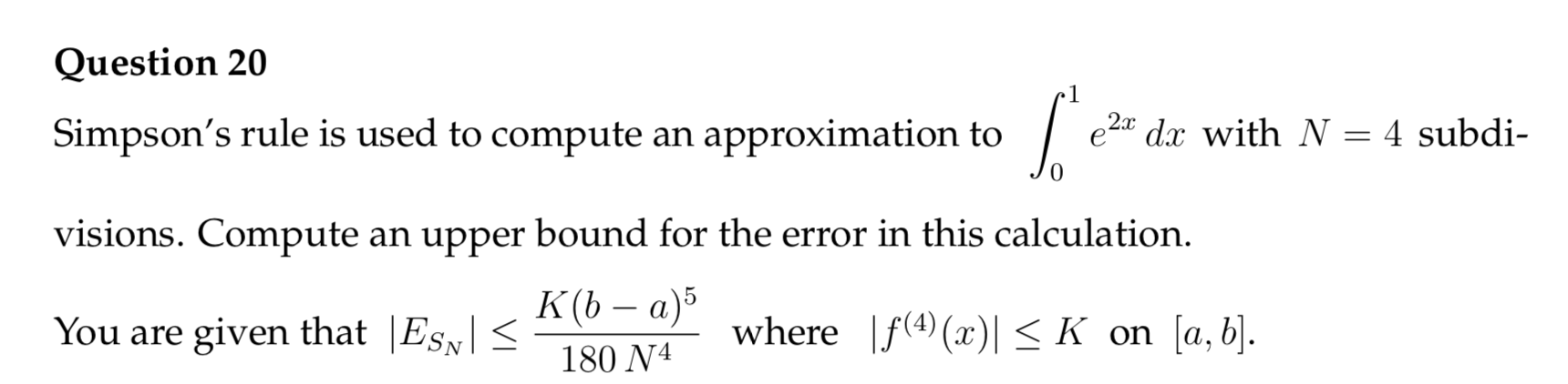 Solved Question 20 Simpson's rule is used to compute an | Chegg.com