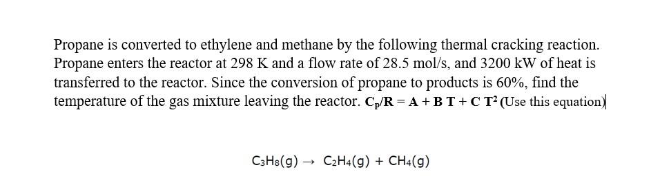 Solved Propane is converted to ethylene and methane by the | Chegg.com