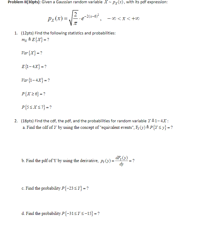 Solved Problem 11(30pts): Given a Gaussian random variable X | Chegg.com