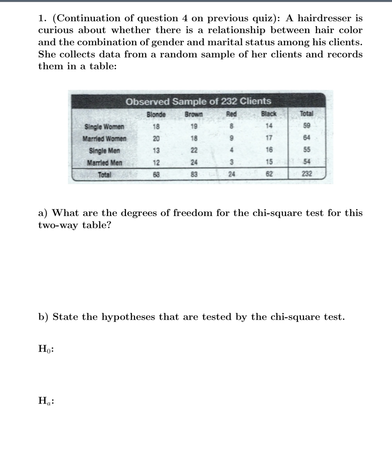 Solved 1. (Continuation of question 4 on previous quiz): A | Chegg.com