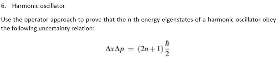 Solved 6. Harmonic oscillator Use the operator approach to | Chegg.com