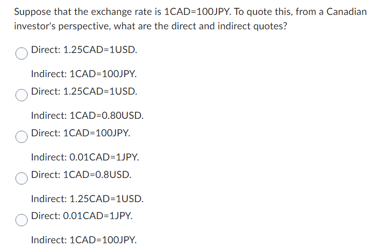 Solved Suppose that the exchange rate is 1CAD=100JPY. To | Chegg.com