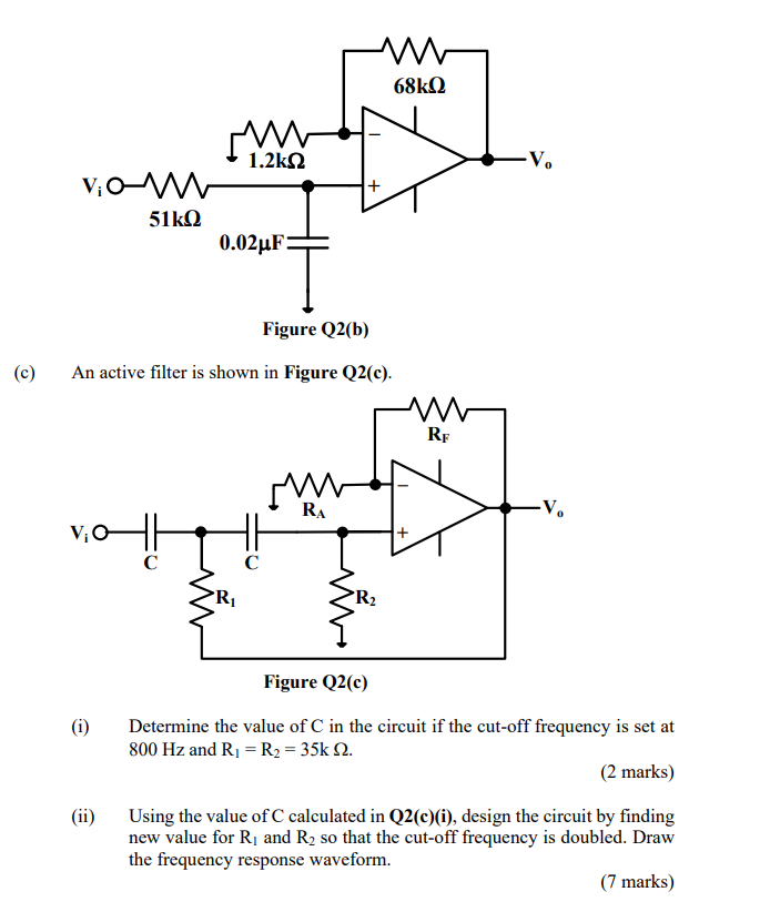 Solved (b ) Figure Q2(b) shows an active filter circuit. (i) | Chegg.com