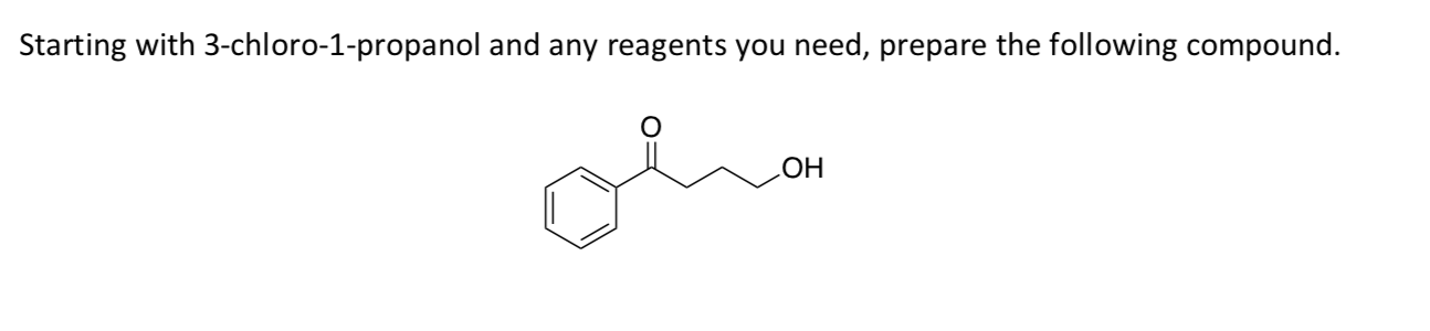 Solved Starting with 3-chloro-1-propanol and any reagents | Chegg.com