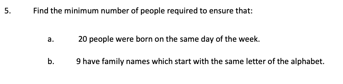 Solved 5. Find the minimum number of people required to | Chegg.com