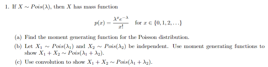 Solved If x∼Pois(λ), ﻿then x ﻿has mass functionp(x)=λxe-λx! | Chegg.com