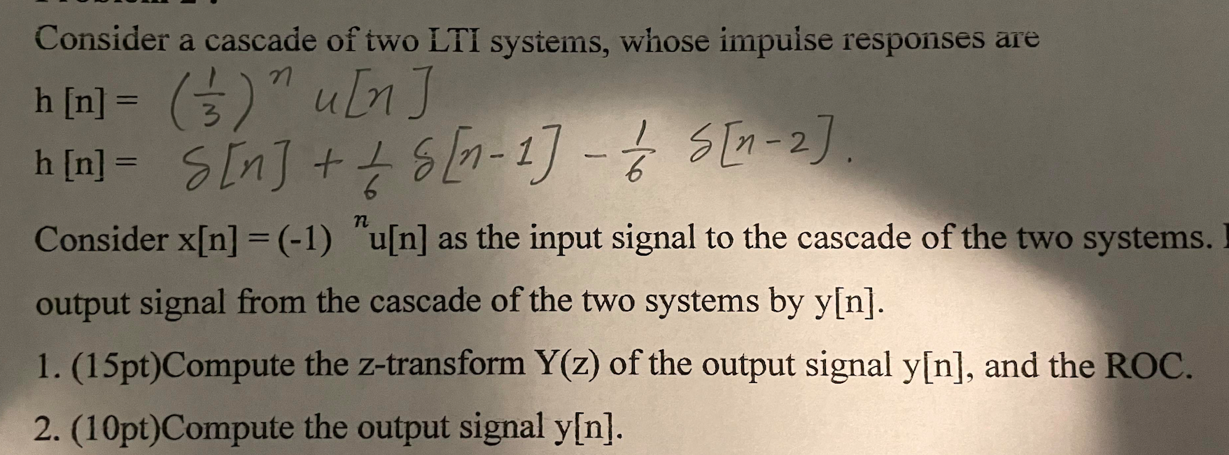 Solved กา n Consider a cascade of two LTI systems, whose | Chegg.com