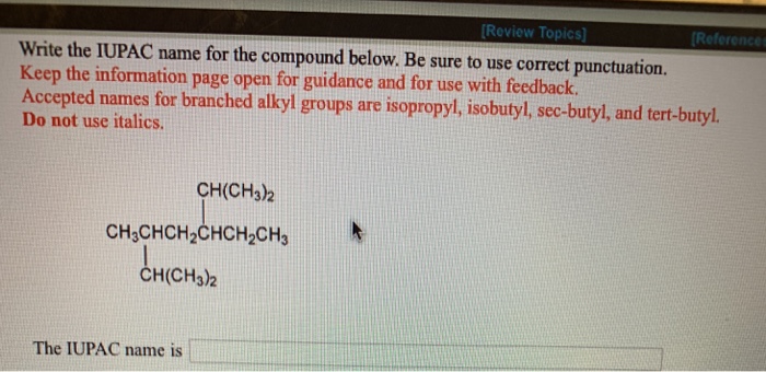 Solved Review Topics] Write the IUPAC name for the compound | Chegg.com