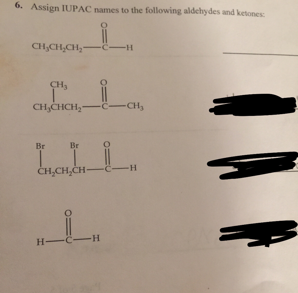 Solved 6. Assign IUPAC names to the following aldehydes and | Chegg.com