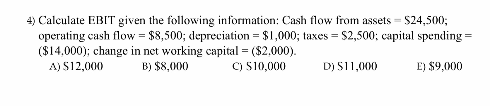 Solved 4) Calculate EBIT given the following information: | Chegg.com