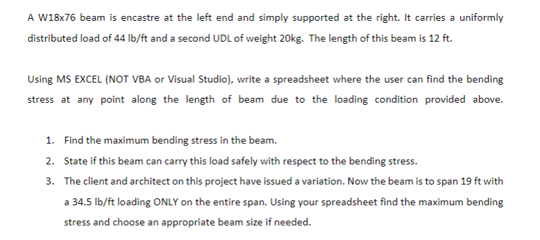Solved A W18x76 beam is encastre at the left end and simply | Chegg.com