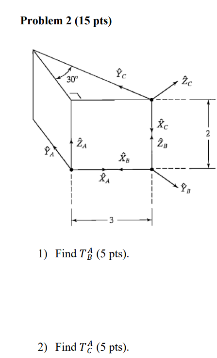 Problem 2 15 Pts 1 Find Tba5 Pts 2 Find Tca5 