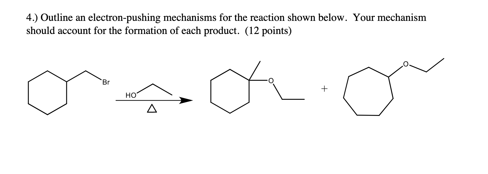 Solved 4.) Outline an electron-pushing mechanisms for the | Chegg.com