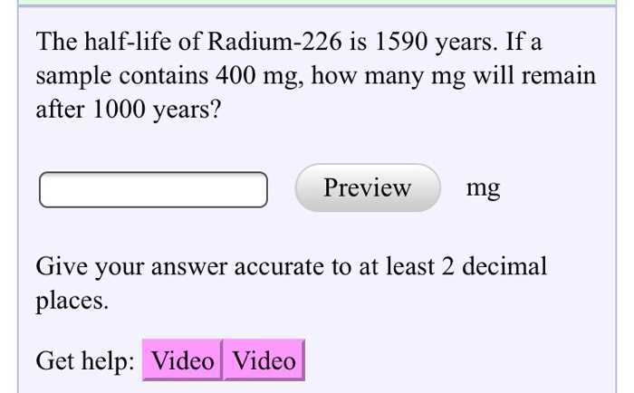 Solved The half-life of Radium-226 is 1590 years. If a | Chegg.com