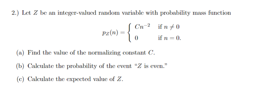 Solved 2.) Let Z be an integer-valued random variable with | Chegg.com