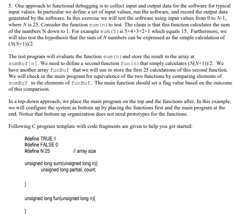 Solved 5. One approach to functional debugging is to collect | Chegg.com