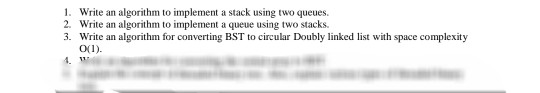 Solved 1 Write An Algorithm To Implement A Stack Using Two 2744
