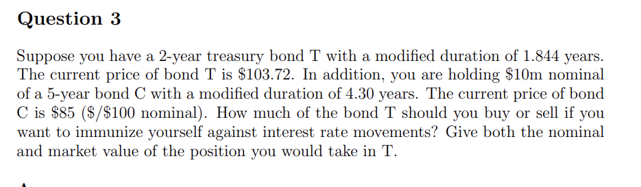 Solved Suppose you have a 2-year treasury bond T with a | Chegg.com