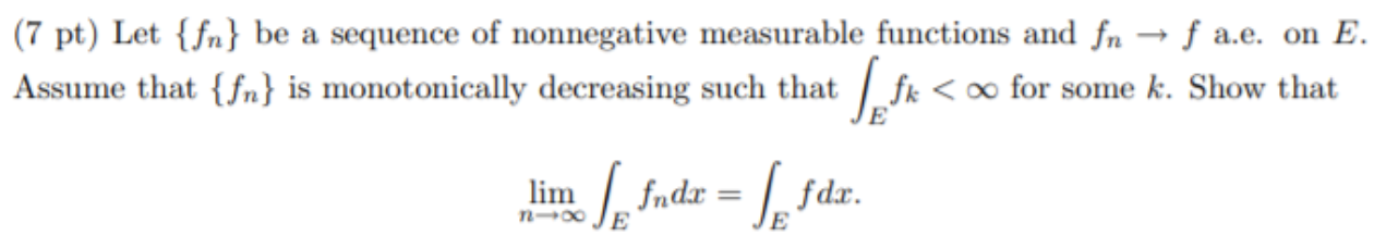 Solved (7 pt) Let {fn} be a sequence of nonnegative | Chegg.com