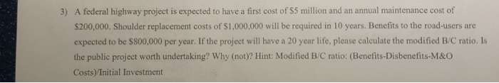 Solved A federal highway project is expected to have a first | Chegg.com