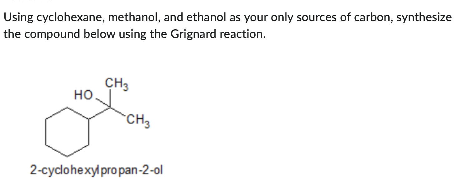 Solved Using cyclohexane, methanol, and ethanol as your only | Chegg.com