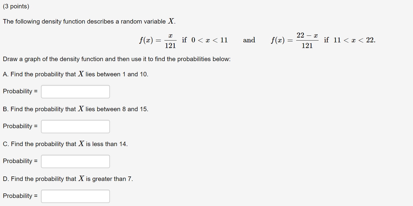 Solved (2 points) The following density function describes a | Chegg.com