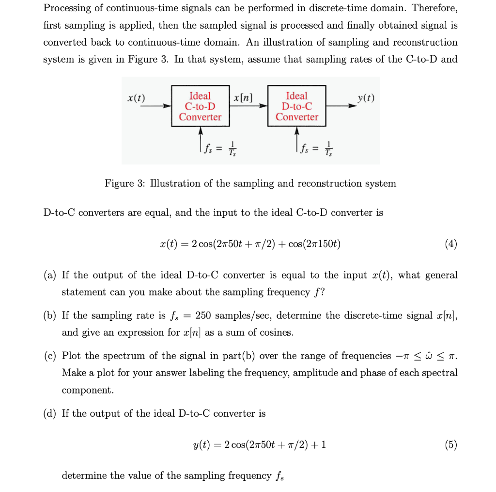 Solved Processing of continuous-time signals can be | Chegg.com