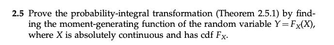 Solved 2.5 Prove the probability-integral transformation | Chegg.com