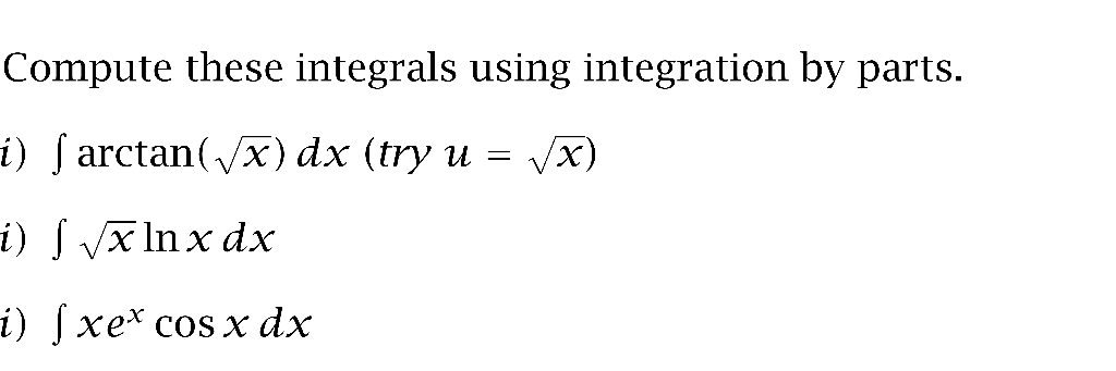 Solved Compute these integrals using integration by parts. | Chegg.com