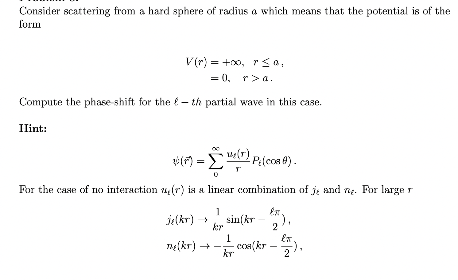 Solved Consider scattering from a hard sphere of radius a | Chegg.com