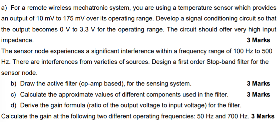 Solved a) For a remote wireless mechatronic system, you are | Chegg.com