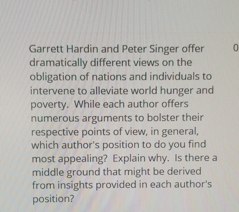 Solved Garrett Hardin and Peter Singer offer dramatically | Chegg.com