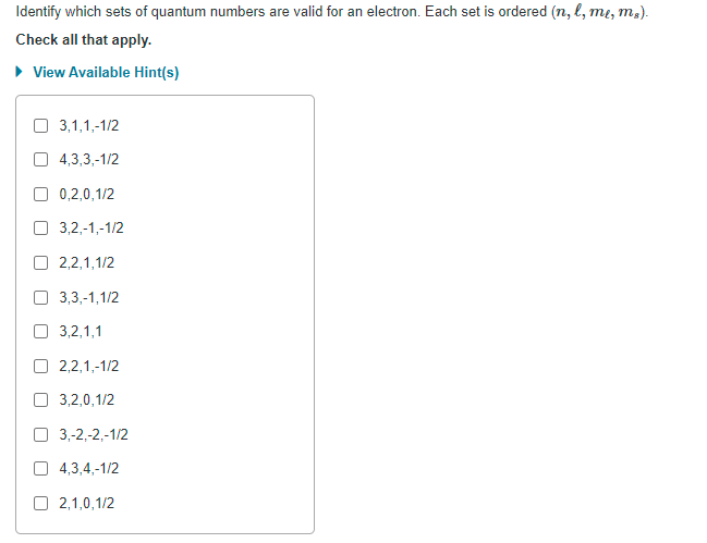 Solved Identify which sets of quantum numbers are valid for | Chegg.com