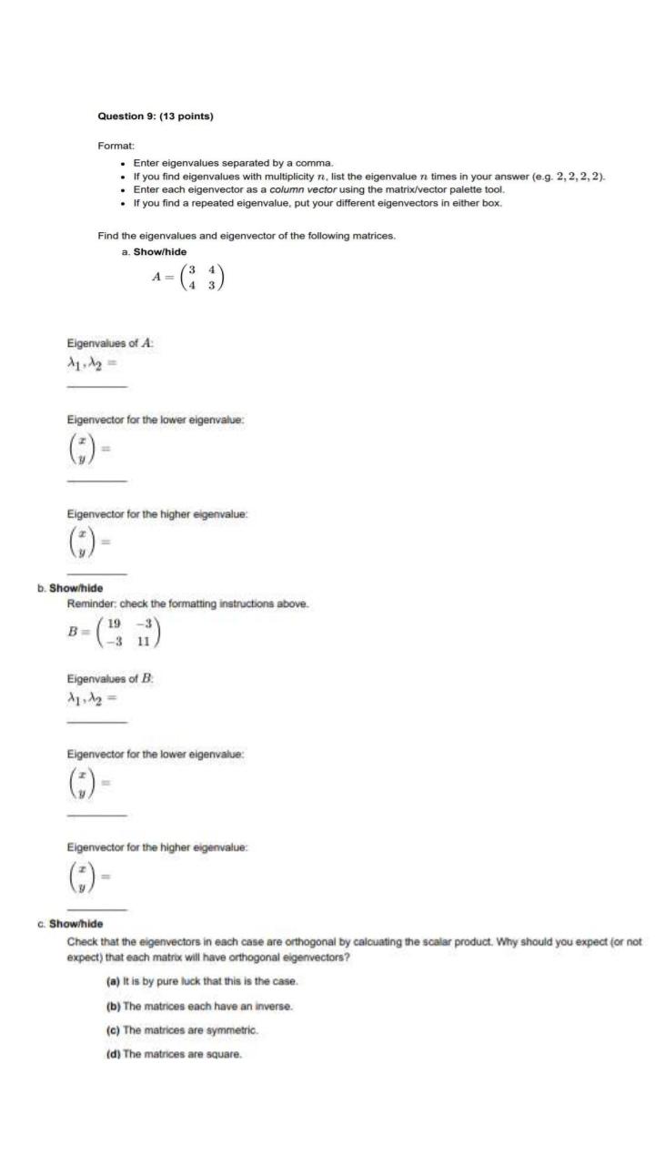 Solved Question 9: (13 points) Format: - Enter eigenvalues | Chegg.com