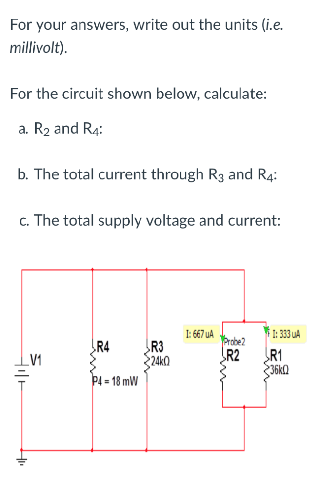 Solved For your answers, write out the units (i.e. | Chegg.com