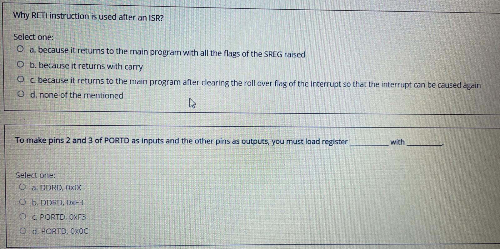 Solved Why RETI instruction is used after an ISR? Select | Chegg.com