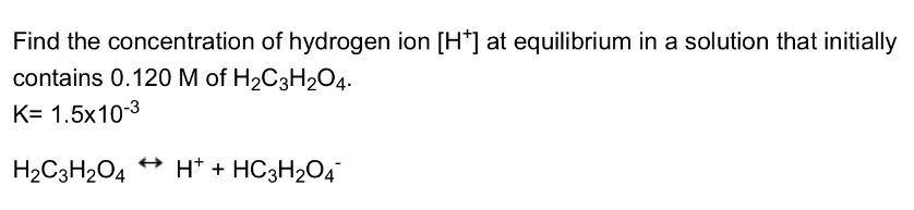 Solved Find the concentration of hydrogen ion [H] at | Chegg.com
