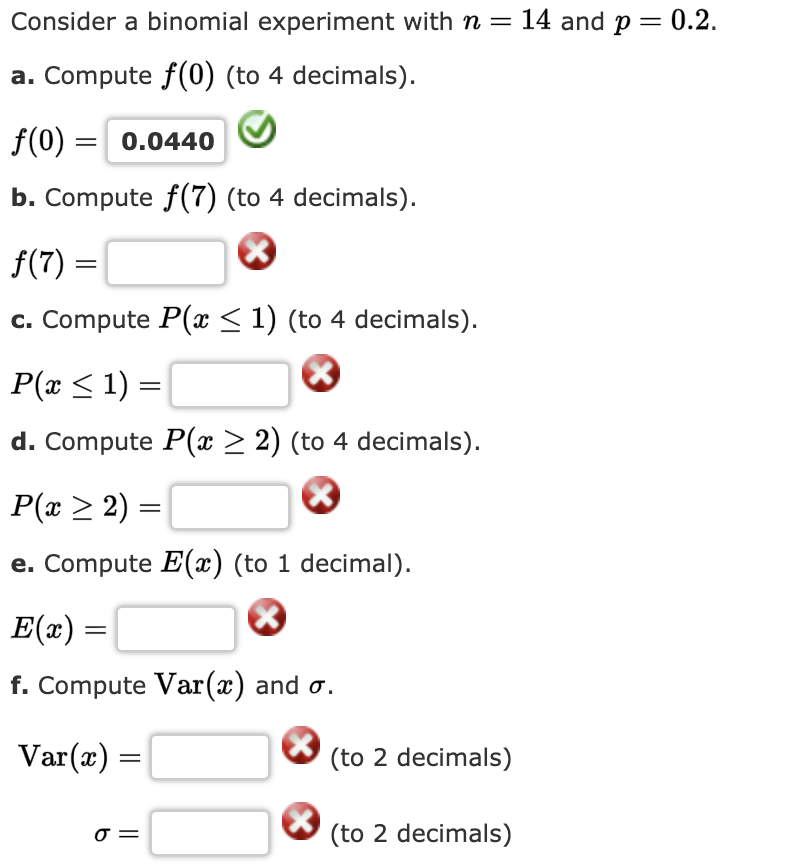 Solved Consider a binomial experiment with n=14 and p=0.2. | Chegg.com