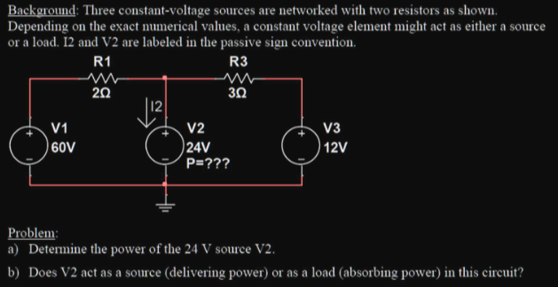 Solved Background: Three constant-voltage sources are | Chegg.com